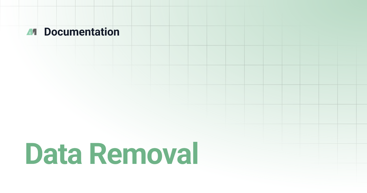 Data Removal | Documentation